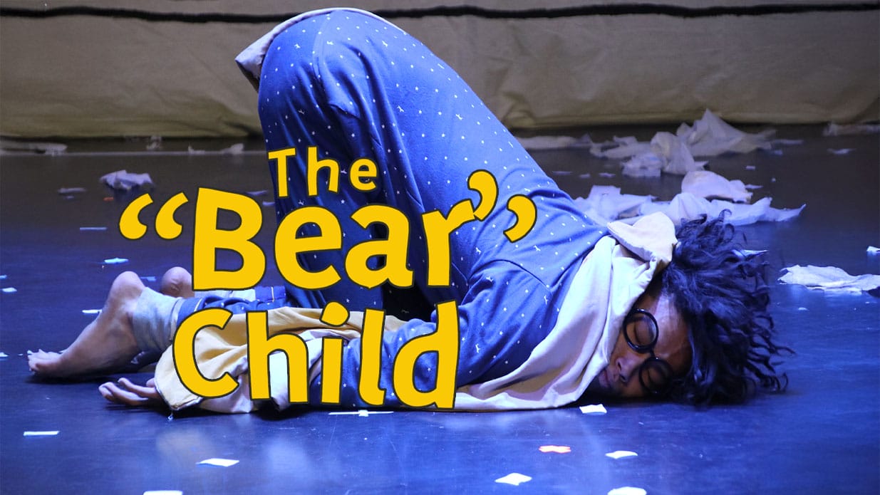 The “Bear” Child - artsdepot